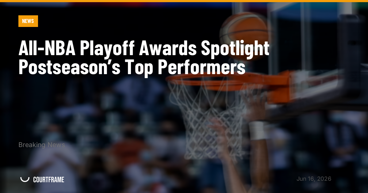 All-NBA Playoff Awards: 2026 Top Performers | CourtFrame